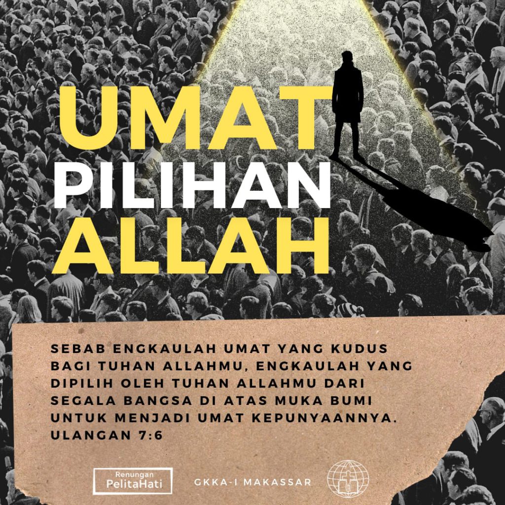 Umat Pilihan Allah | GKKA Makassar