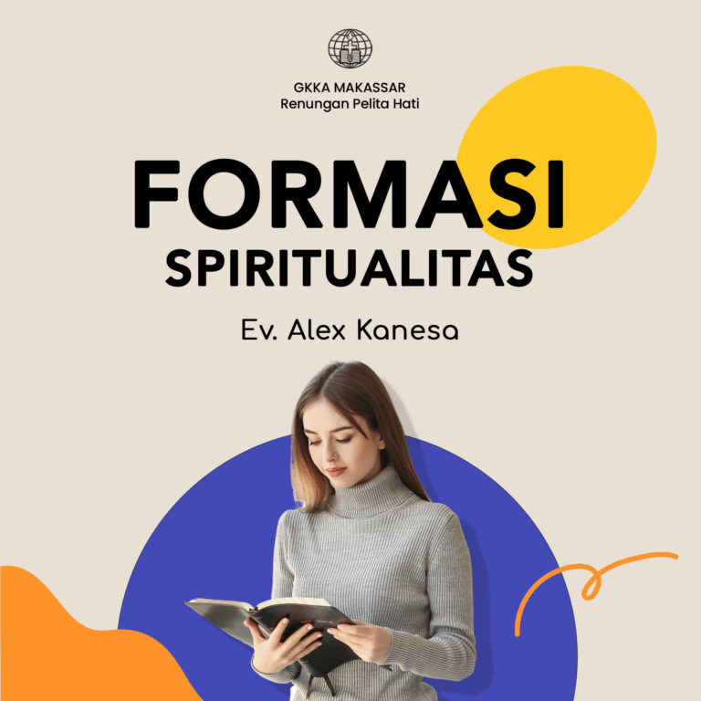FORMASI SPIRITUALITAS | GKKA Makassar