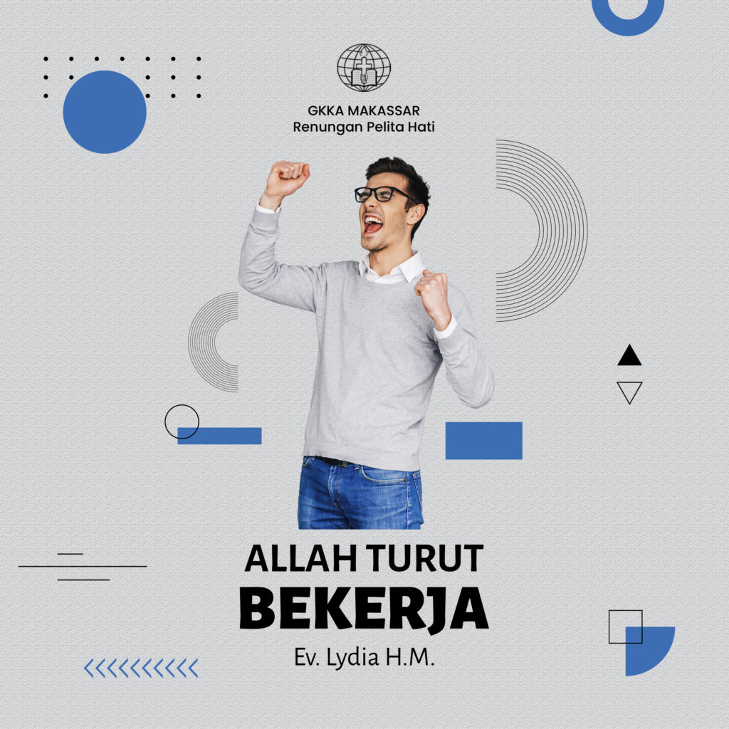 ALLAH TURUT BEKERJA | GKKA Makassar